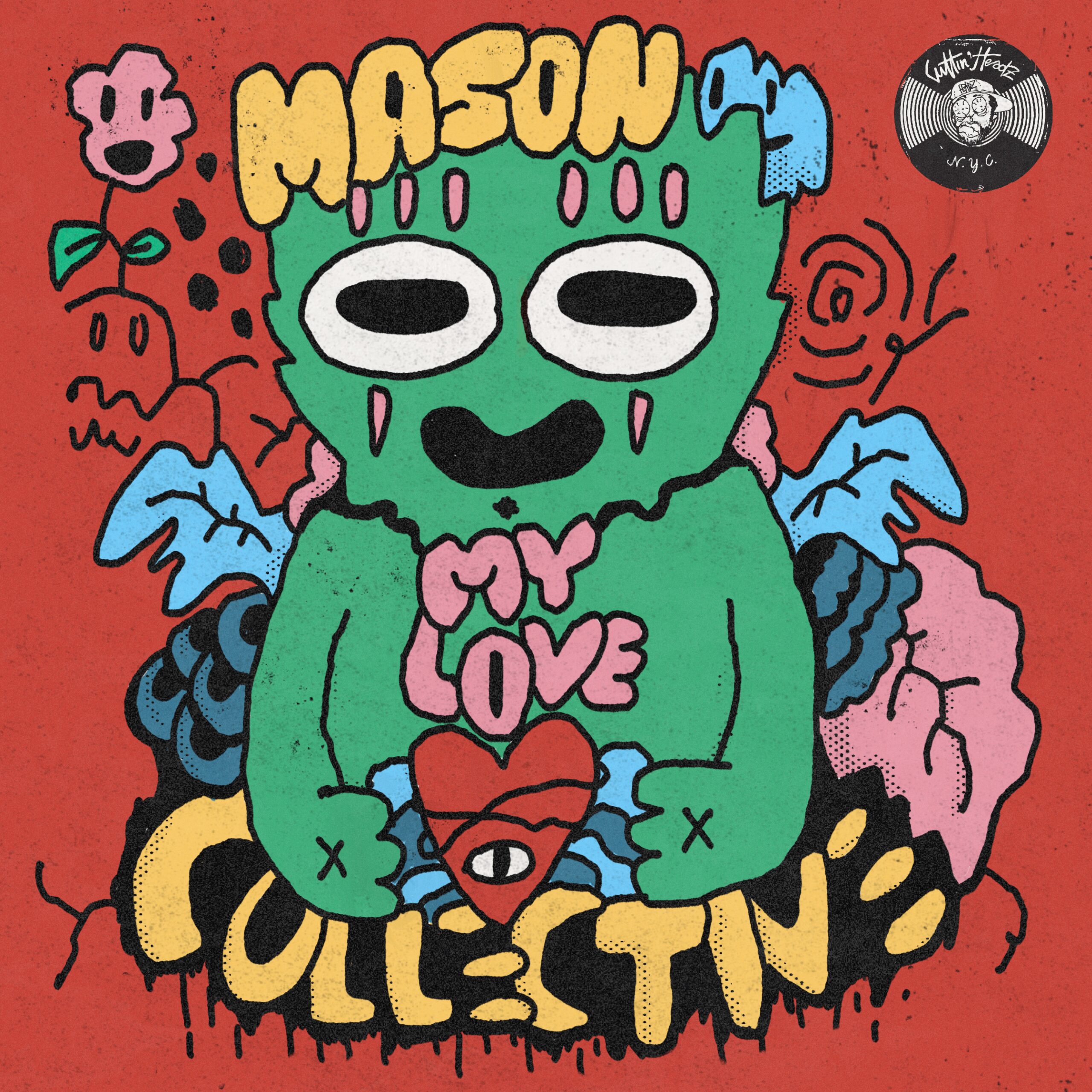 Mason Collective – My Love (Cuttin’ Headz)